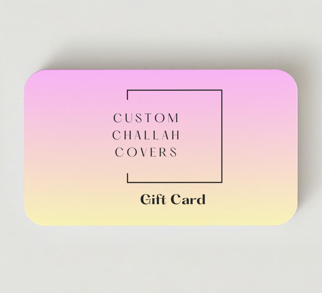 Gift Card – Custom Challah Covers